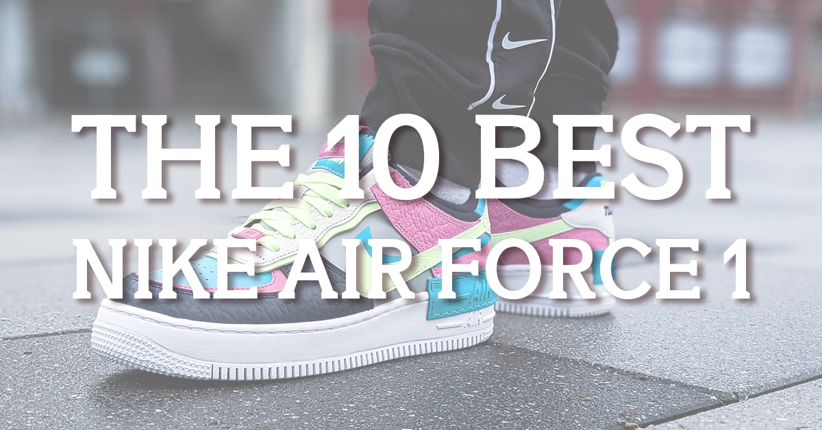 The 10 Best Nike Air Force 1s | Grailify