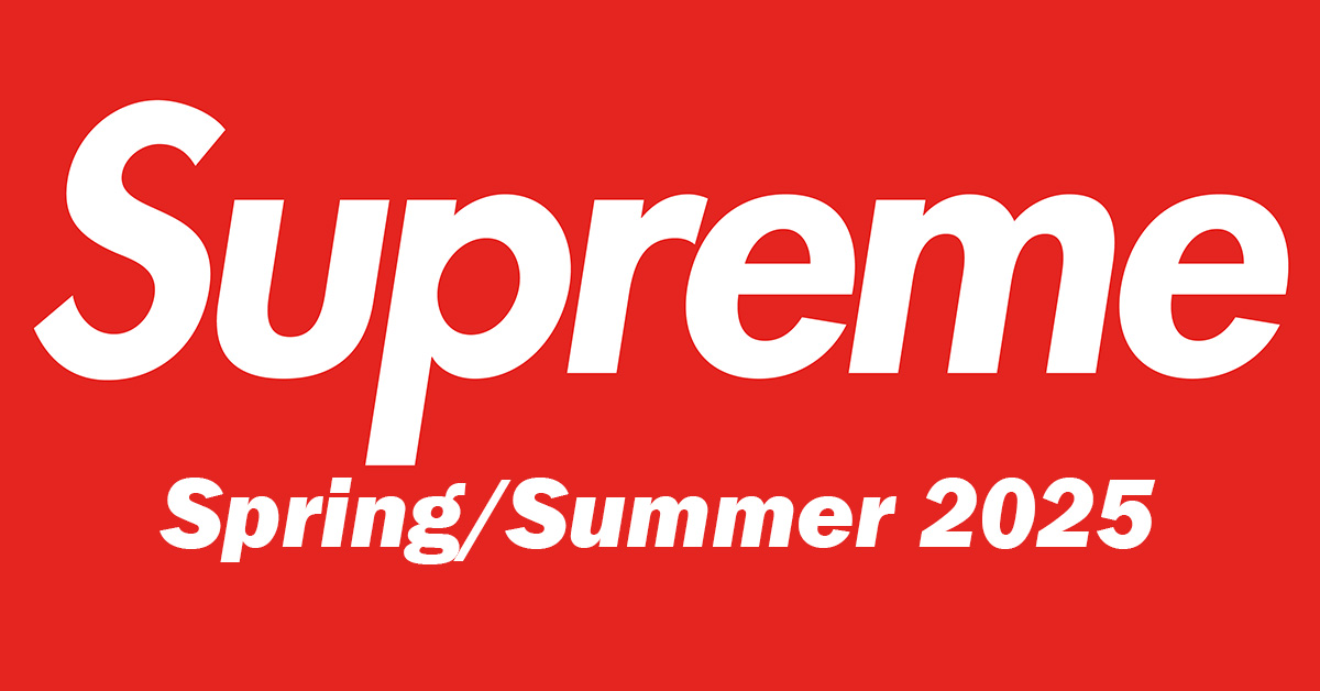Supreme Spring/Summer 2025 Kollektion | Grailify